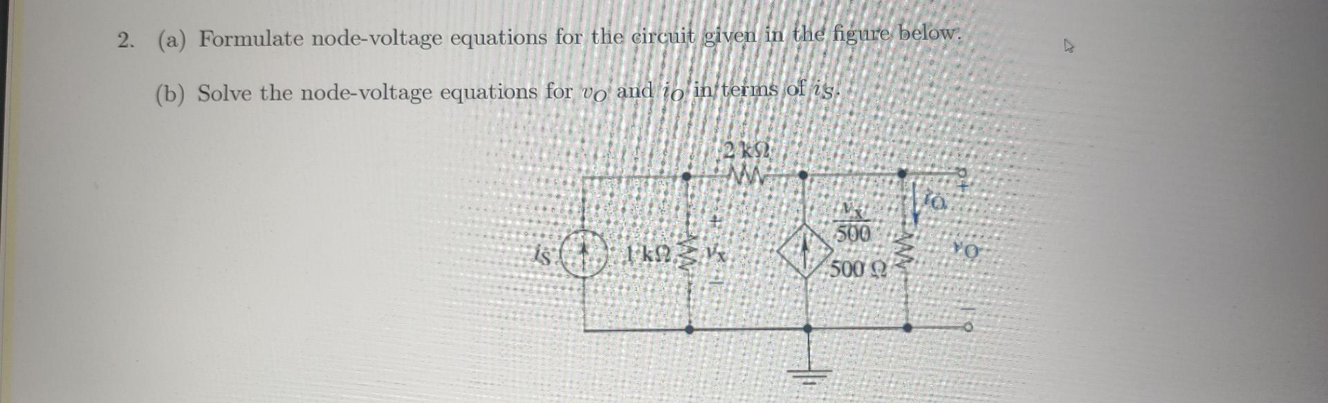 Solved 2. (a) Formulate node-voltage equations for the | Chegg.com