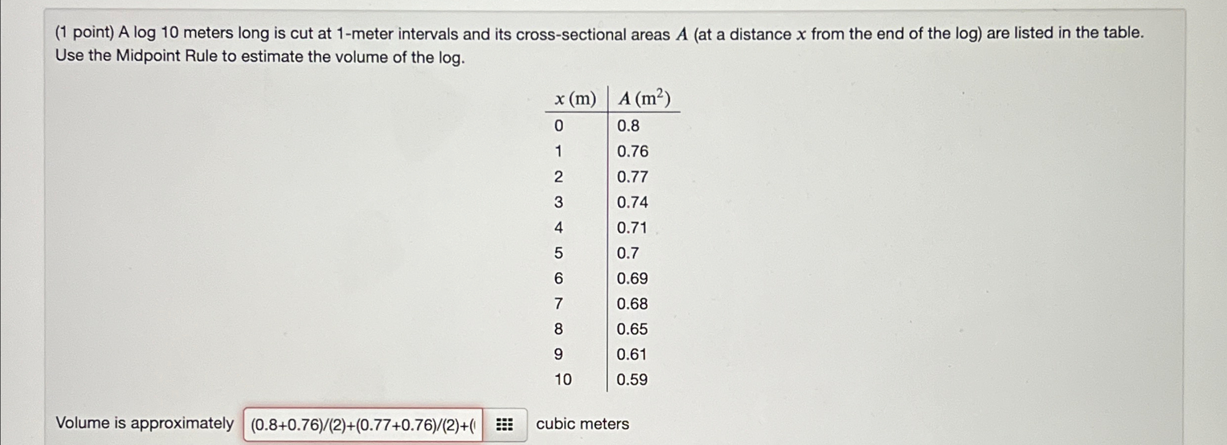 Solved (1 ﻿point) ﻿A log 10 ﻿meters long is cut at 1 -meter | Chegg.com