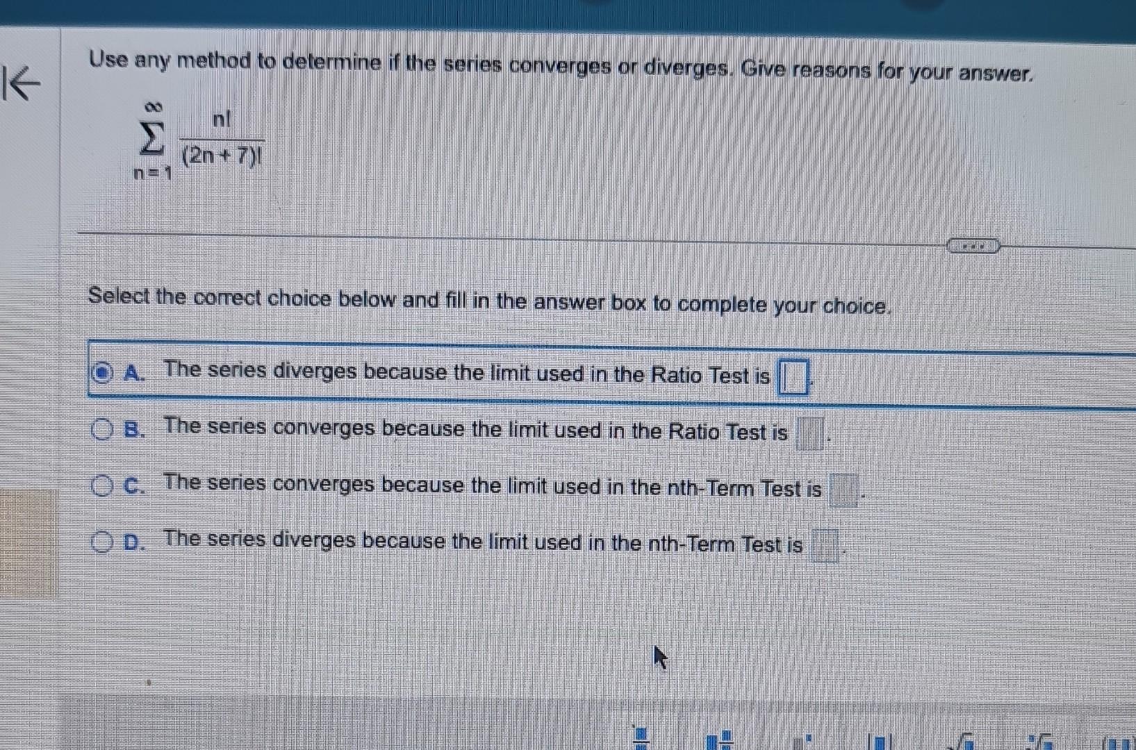 Solved Use any method to determine if the series converges | Chegg.com