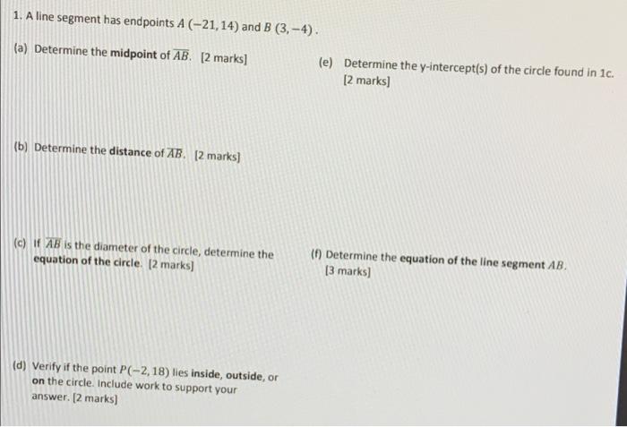 Solved 1. A line segment has endpoints A (-21, 14) and B | Chegg.com