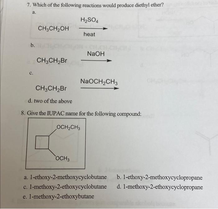 Solved 7. Which of the following reactions would produce | Chegg.com