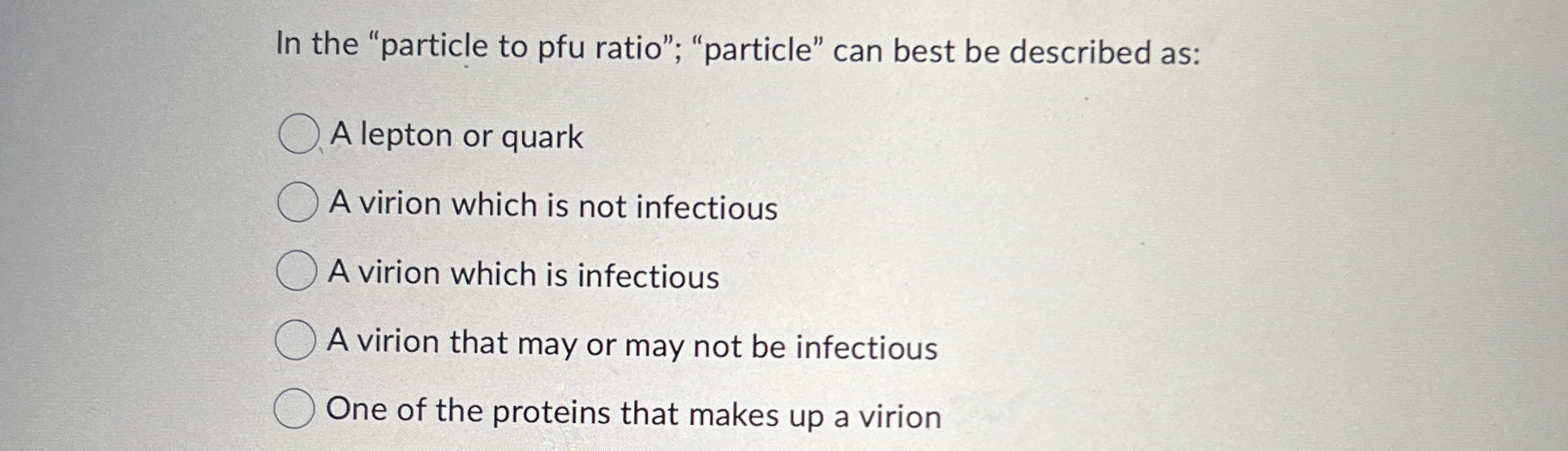 Solved In the "particle to pfu ratio"; "particle" can best | Chegg.com