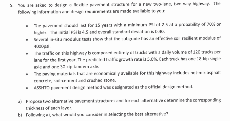 Solved You are asked to design a flexible pavement structure | Chegg.com