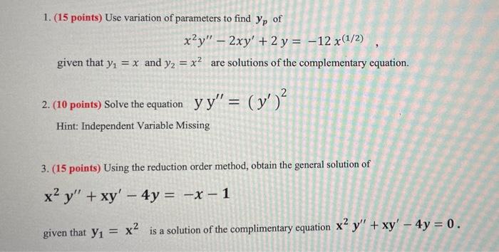 Solved 1. (15 points) Use variation of parameters to find yp | Chegg.com