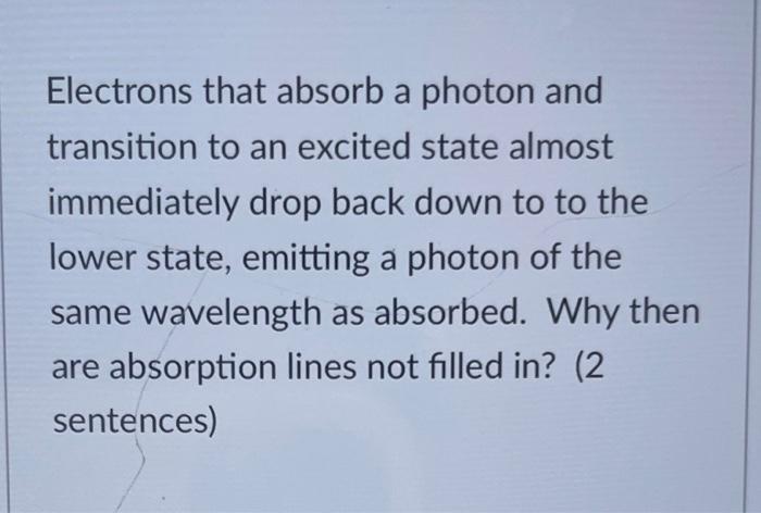 Solved Electrons that absorb a photon and transition to an | Chegg.com