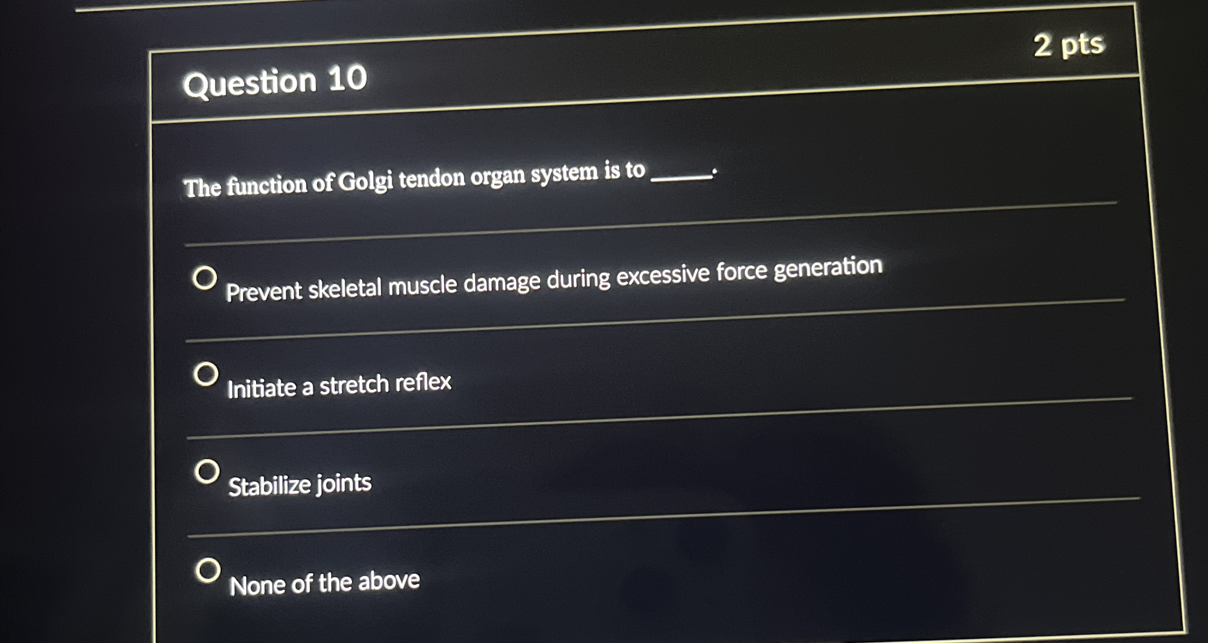 Solved Question 102 ﻿ptsThe function of Golgi tendon organ | Chegg.com