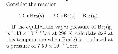 Solved Consider the reaction 2 CuBr2(s) rightarrow 2 | Chegg.com