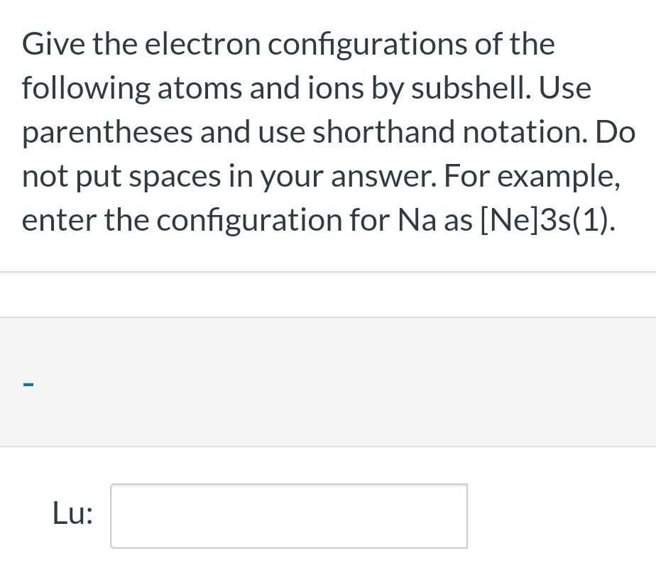 Solved Give The Electron Configuration Of Lutetium By