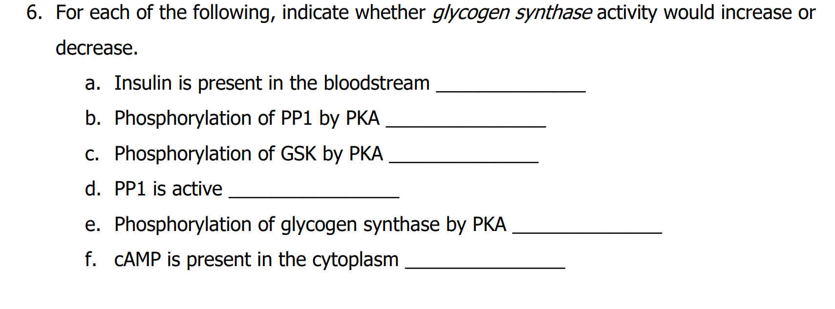 For each of the following, indicate whether glycogen | Chegg.com