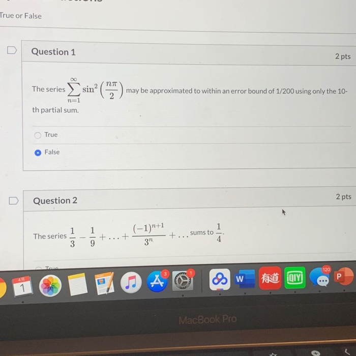 Solved True or False Question 1 2 pts The series > The | Chegg.com