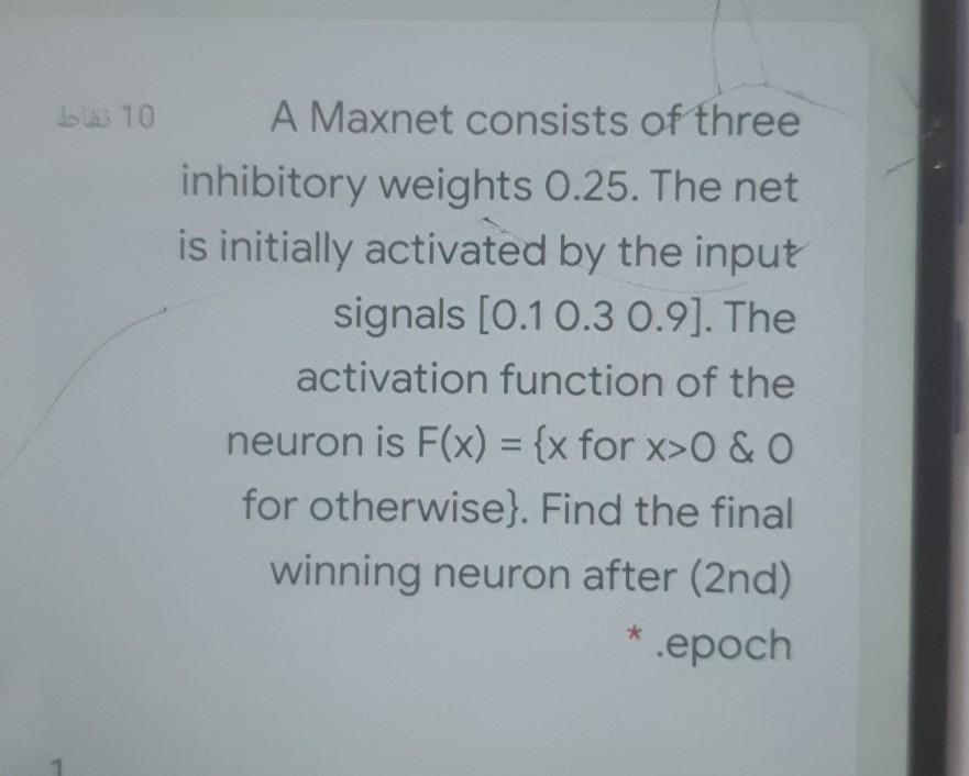Solved bolas 10 A Maxnet consists of three inhibitory | Chegg.com