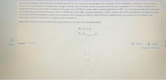 Solved Insurance company A claims that its customers pay | Chegg.com