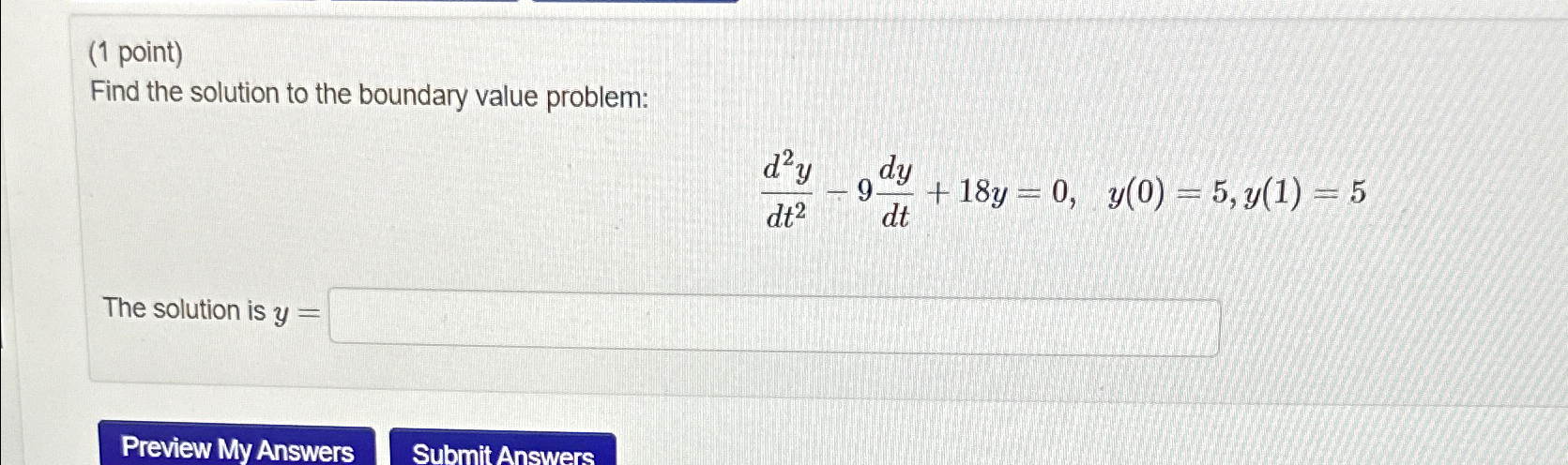 Solved (1 ﻿point)Find the solution to the boundary value | Chegg.com