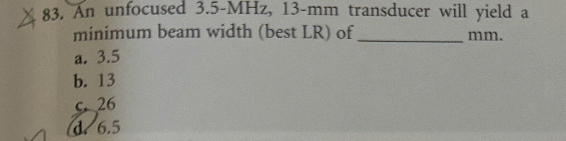 Solved An unfocused 3.5-MHz,13-mm ﻿transducer will yield a | Chegg.com