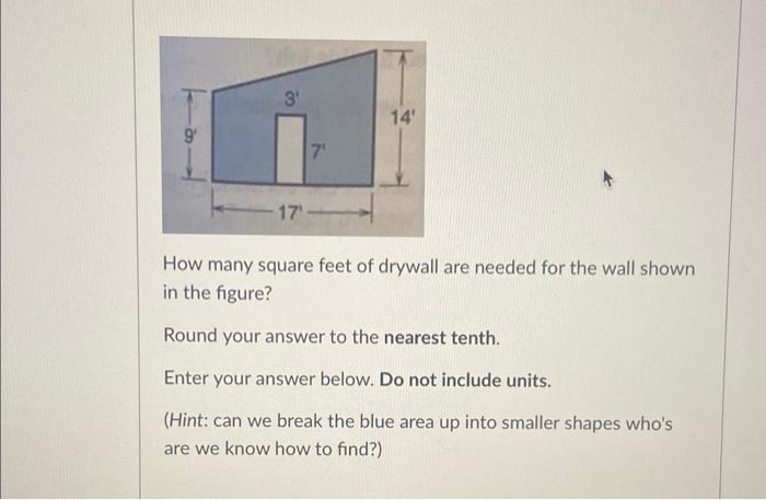 Solved How many square feet of drywall are needed for the | Chegg.com