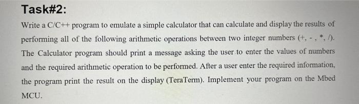 Solved Write a C/C++ program to emulate a simple calculator | Chegg.com