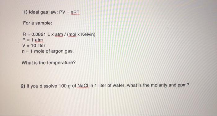 Solved 1) Ideal gas law: PV = nRT For a sample: R = 0.0821 L | Chegg.com