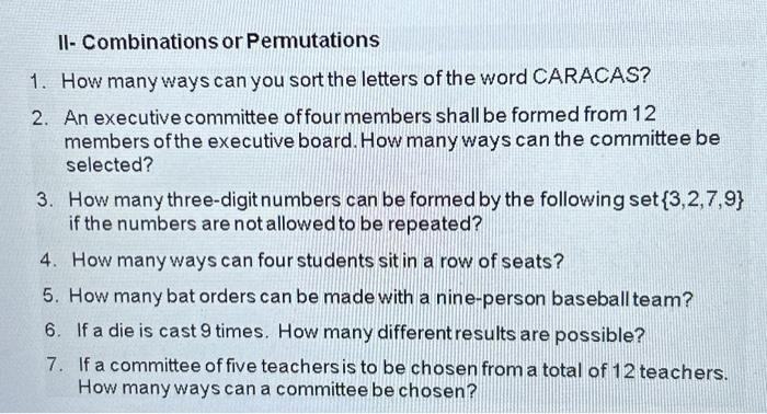 Solved II- Combinations or Permutations 1. How many ways can | Chegg.com