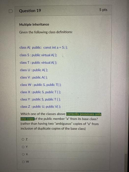 Solved Question 19 5 pts Multiple Inheritance Given the | Chegg.com