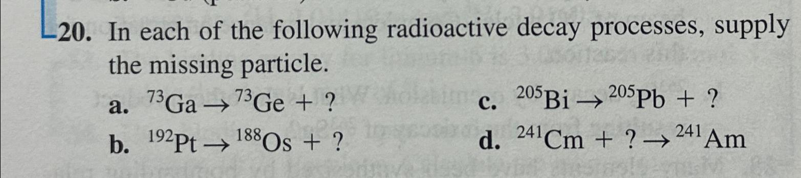 Solved In each of the following radioactive decay processes, | Chegg.com