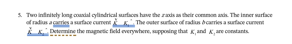 Solved Two infinitely long coaxial cylindrical surfaces have | Chegg.com
