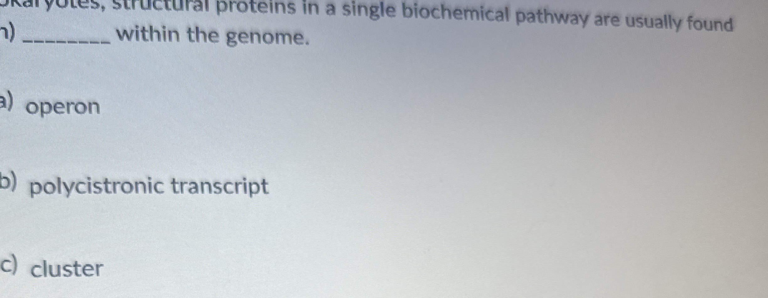 Solved ﻿proteins in a single biochemical pathway are | Chegg.com