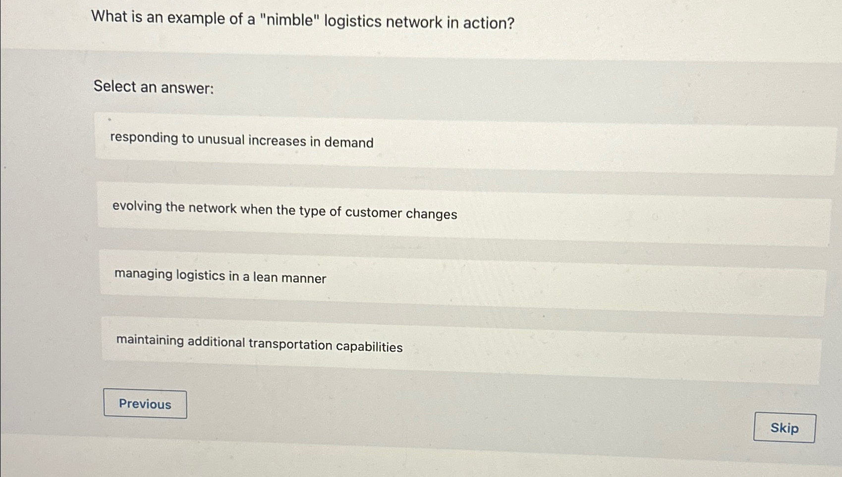 Solved What is an example of a "nimble" logistics network in | Chegg.com