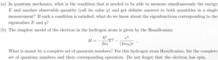 Solved a) In quantum mechanics, what is the condition that | Chegg.com