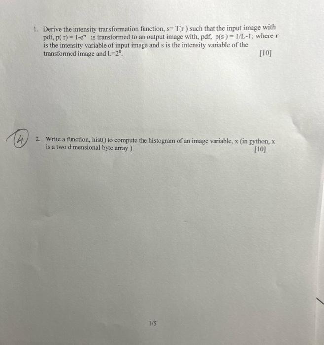 Solved 1. Derive the intensity transformation function, | Chegg.com