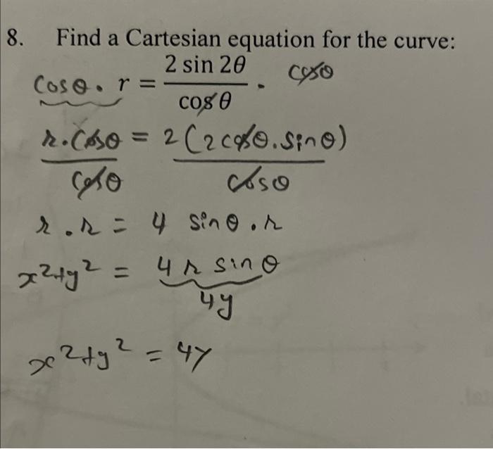 Solved 8. Find a Cartesian equation for the curve: | Chegg.com