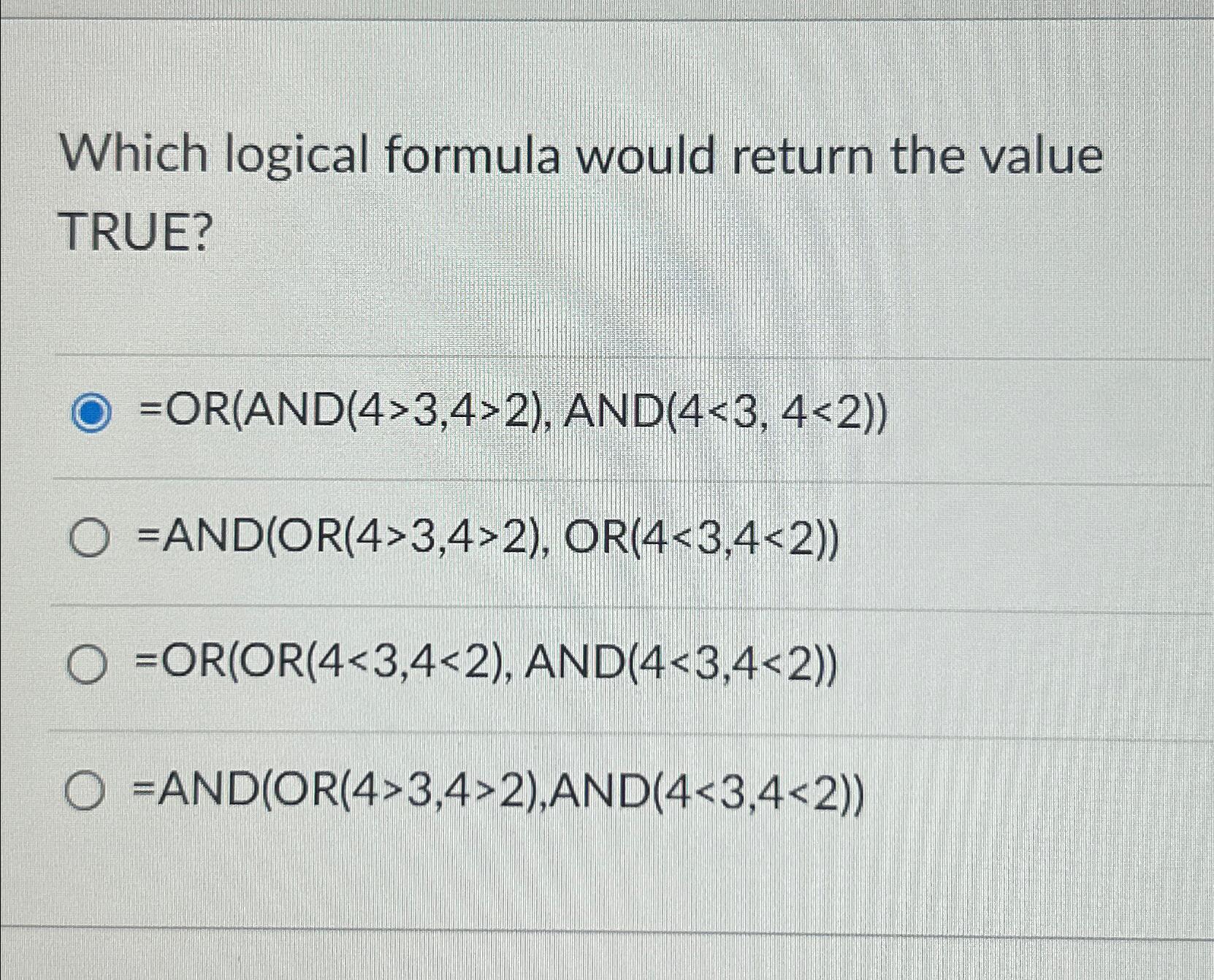 Solved Which logical formula would return the value | Chegg.com