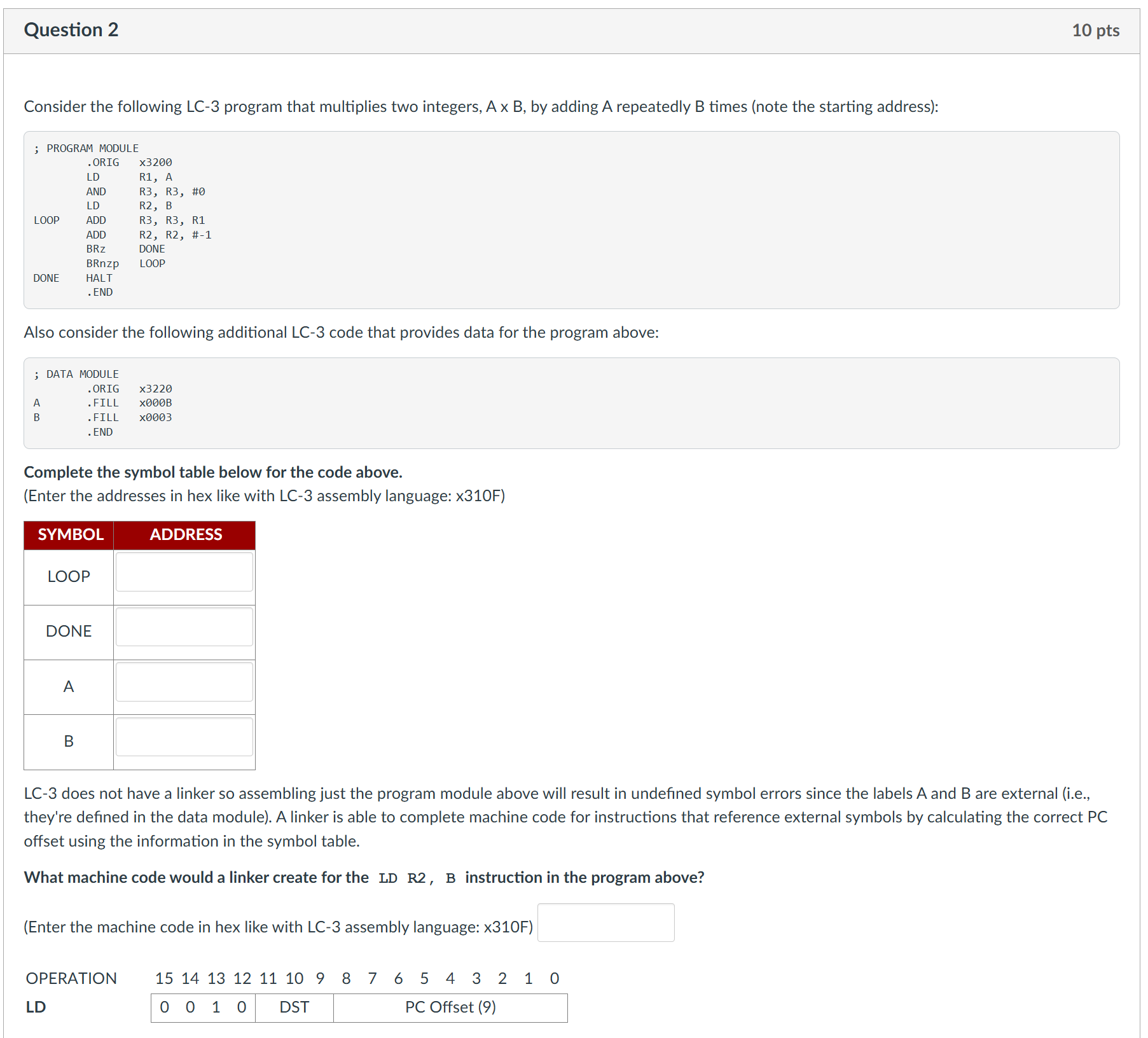 Solved Consider the following LC-3 ﻿program that multiplies | Chegg.com