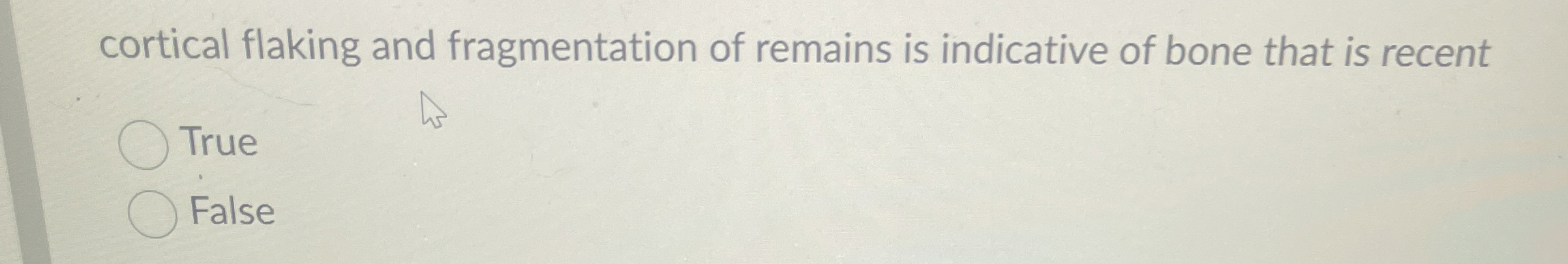 Solved cortical flaking and fragmentation of remains is | Chegg.com