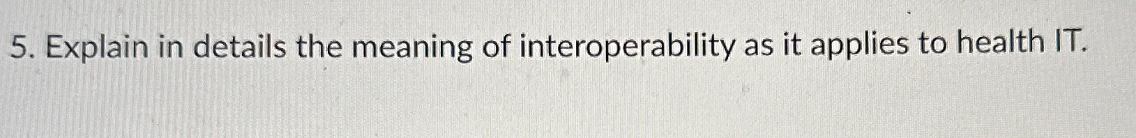 Solved Explain in details the meaning of interoperability as | Chegg.com