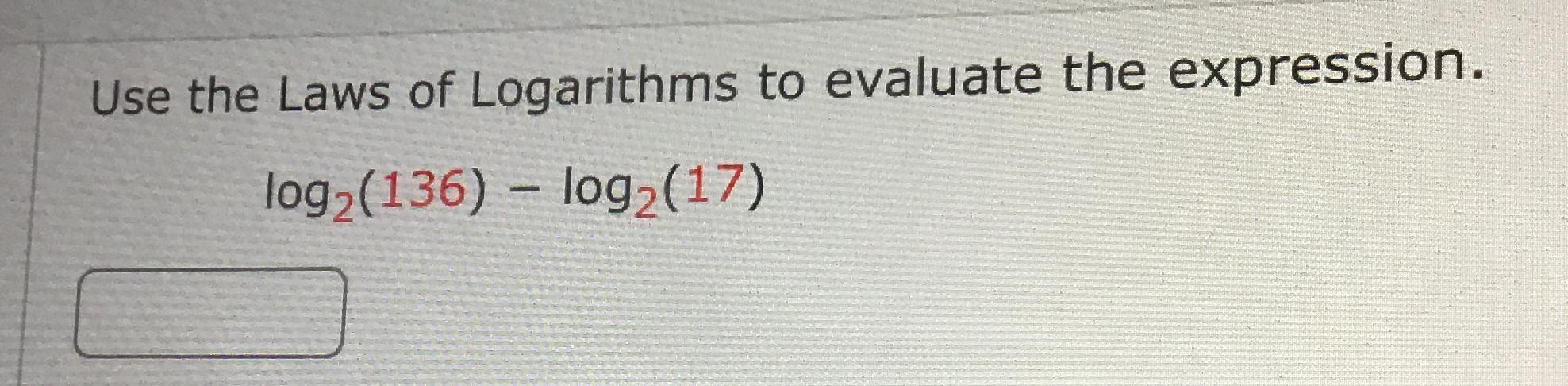 Solved Use the Laws of Logarithms to evaluate the | Chegg.com