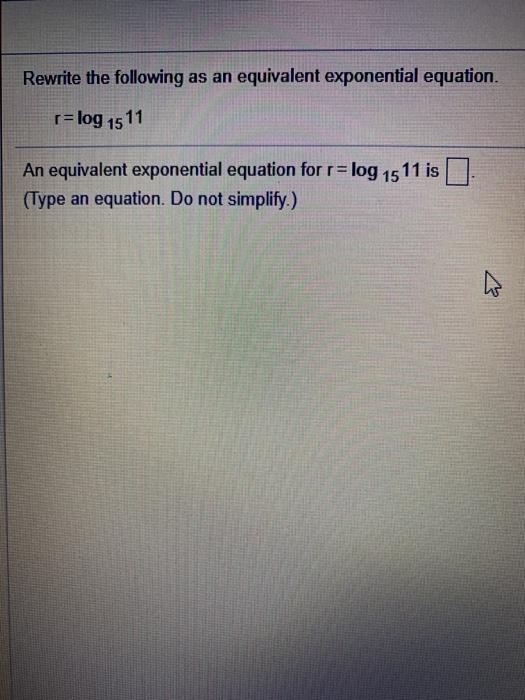Solved Rewrite the following as an equivalent exponential | Chegg.com
