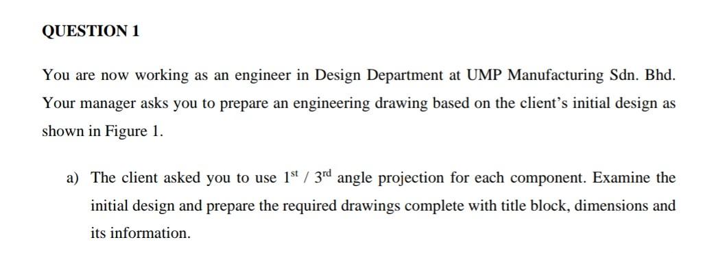 Solved You are now working as an engineer in Design | Chegg.com