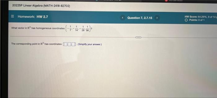 Solved 2022SP Linear Algebra (MATH-2418-82702) 3 Homework: | Chegg.com
