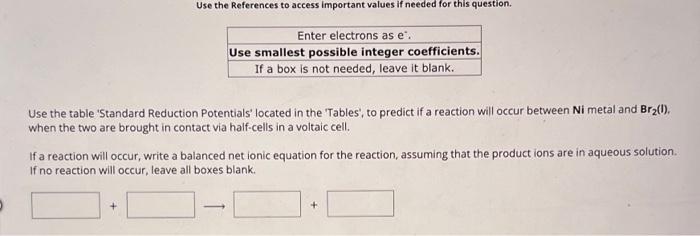 Solved Use The Table Standard Reduction Potentials Located