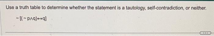 Solved Use a truth table to determine whether the statement | Chegg.com