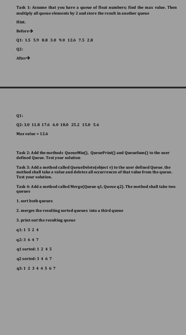 Solved Task 1: Assume that you have a queue of float | Chegg.com