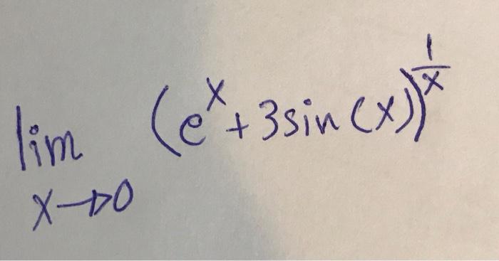 Solved lim (ex+3 sin (x) X-VO lim (ext3sin (x) X-30 lim | Chegg.com