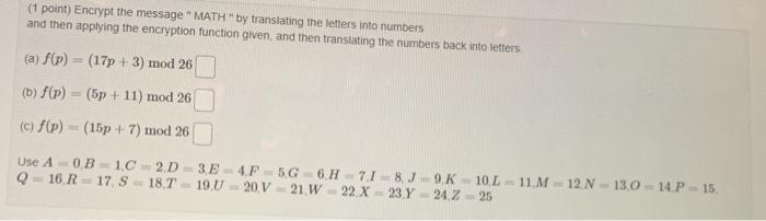 Solved (1 point) Encrypt the message " MATH" by translating | Chegg.com