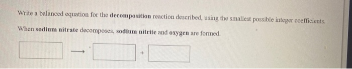 Solved Write a balanced equation for the decomposition | Chegg.com