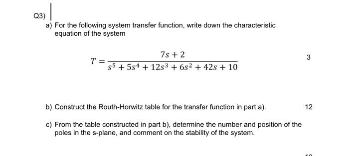 Solved a) For the following system transfer function, write | Chegg.com