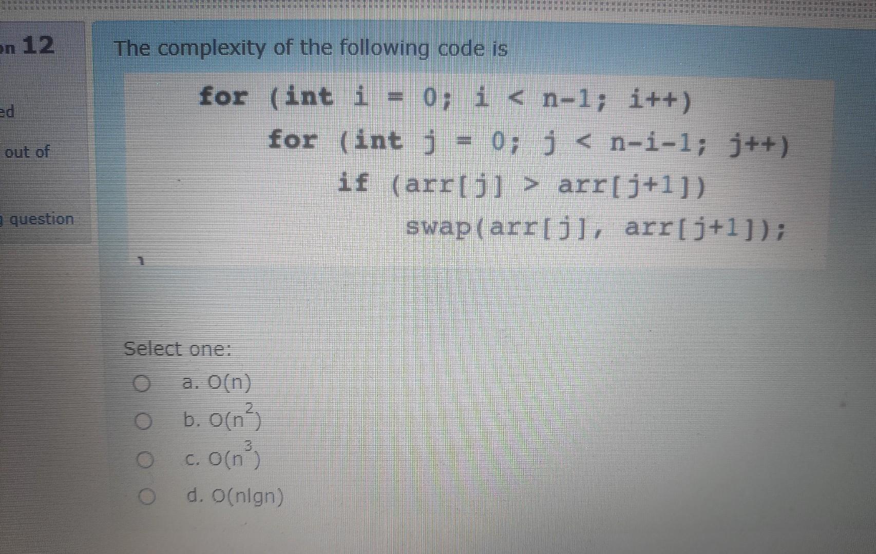 Solved The complexity of the following code is int i, j, k = | Chegg.com