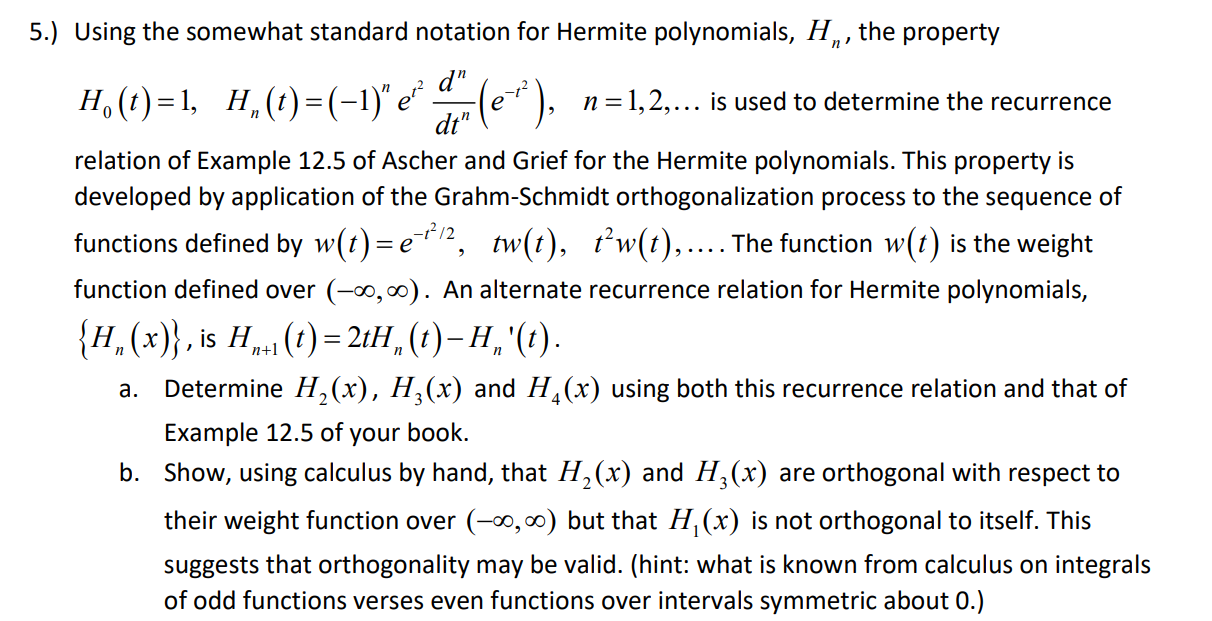 Solved 5 ﻿using The Somewhat Standard Notation For Hermite