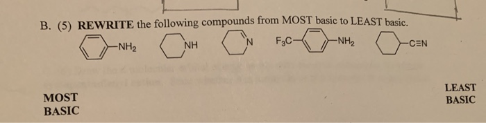 Solved rewrite the following compounds from the most basic | Chegg.com