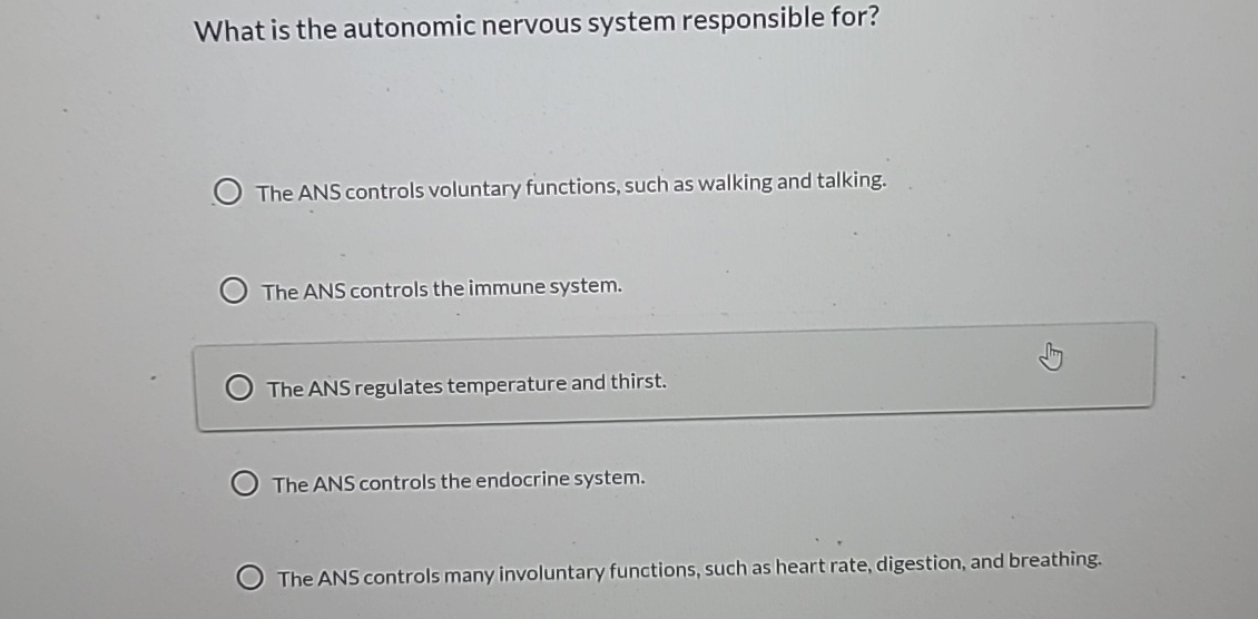 Solved What is the autonomic nervous system responsible | Chegg.com