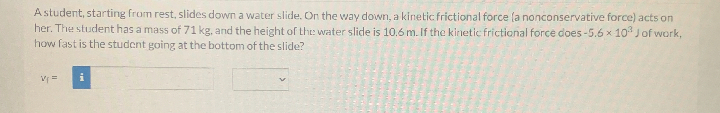 Solved A student, starting from rest, slides down a water | Chegg.com